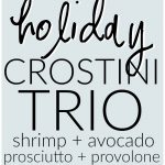 holiday crostini trio | The Baking Fairy - The Baking Fairy