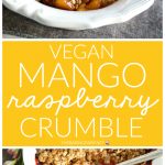 vegan mango raspberry crumble | The Baking Fairy - The Baking Fairy